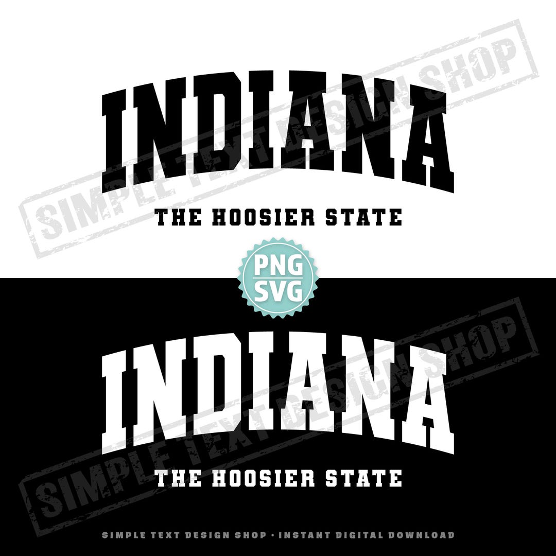 Indiana the Hoosier State SVG & PNG, Varsity Png, Varsity Font Designs ...
