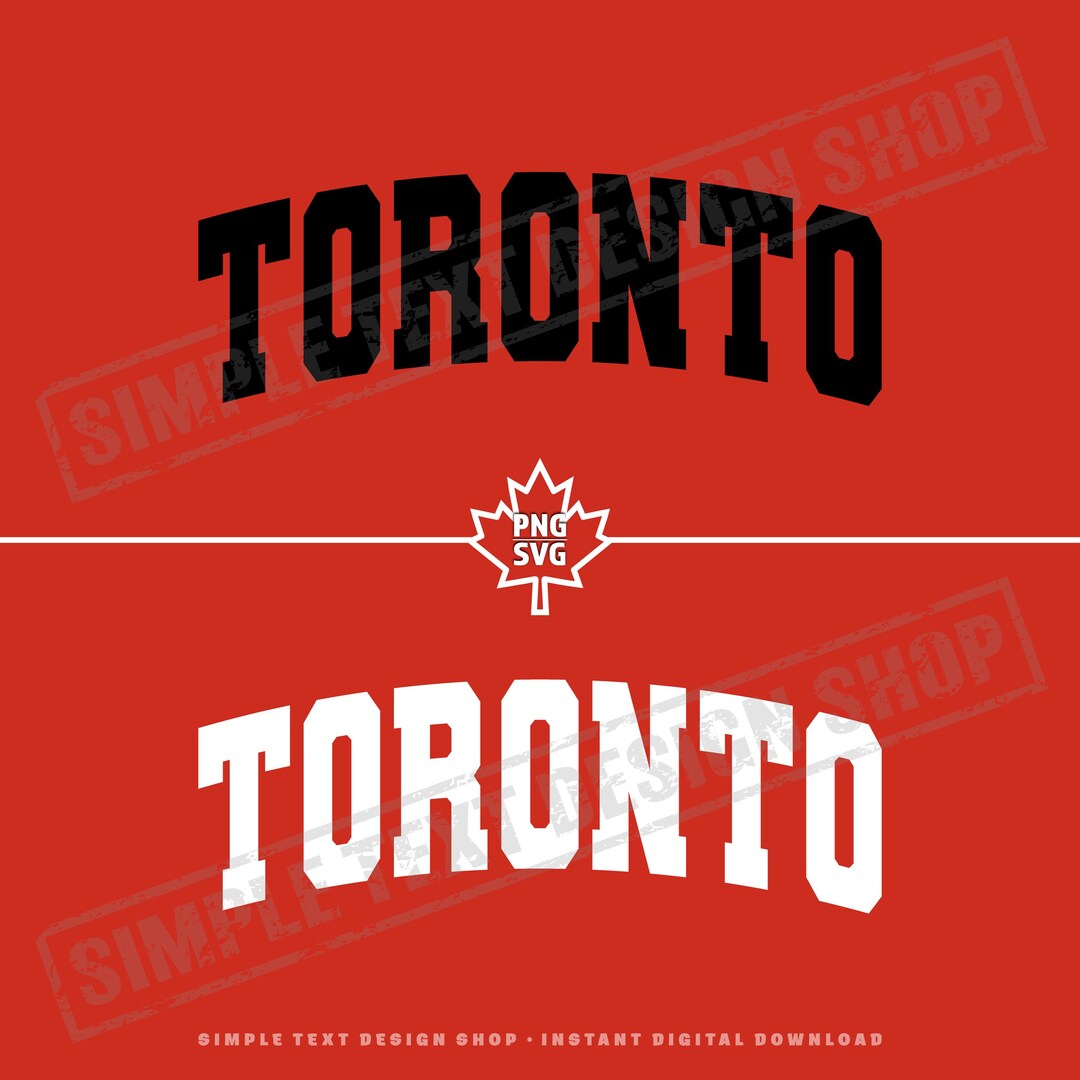 Toronto SVG & PNG, Canada Toronto Svg, Gifts for Canada Lover, Varsity ...
