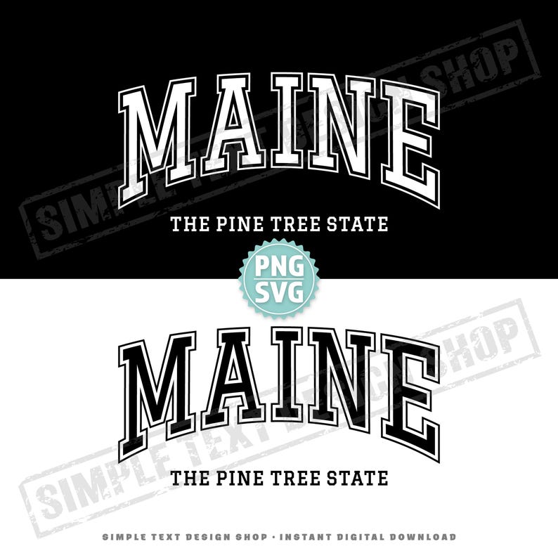 Maine the Pine Tree State PNG SVG Digital Files, Arched Graduate Font ...