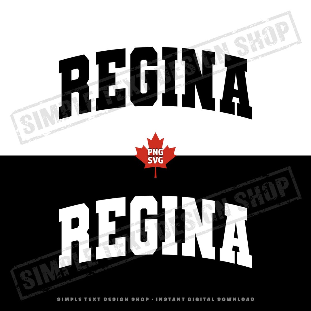 Regina SVG & PNG, Canada Regina Svg, Gifts for Canada Lover, Varsity ...