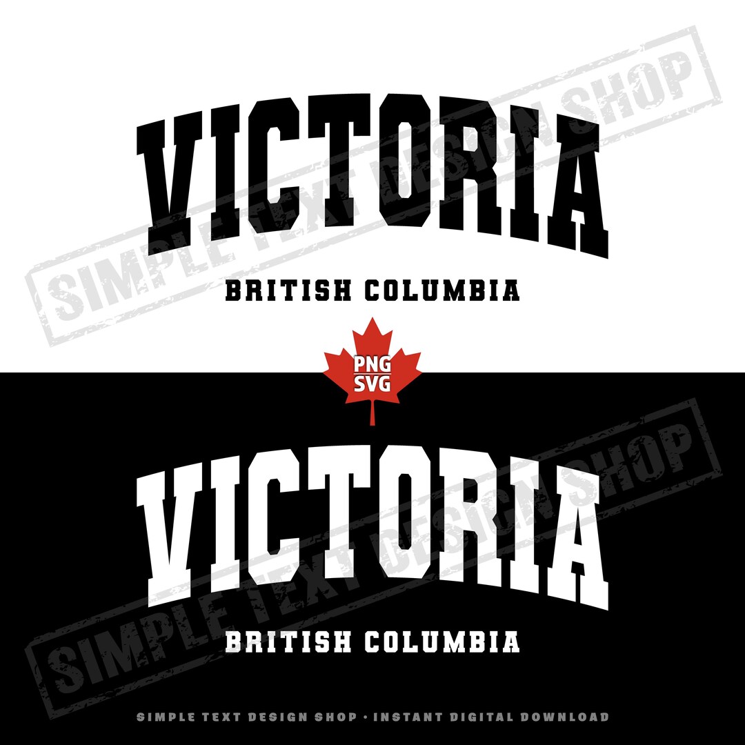 Victoria British Columbia SVG & PNG, Canada Victoria Svg, Gifts for ...