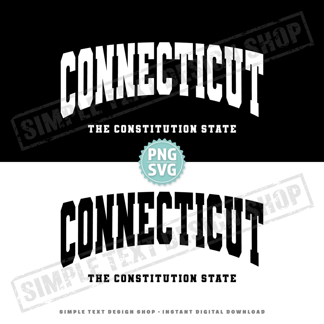 Connecticut the Constitution State SVG + PNG Digital Files, Arched ...