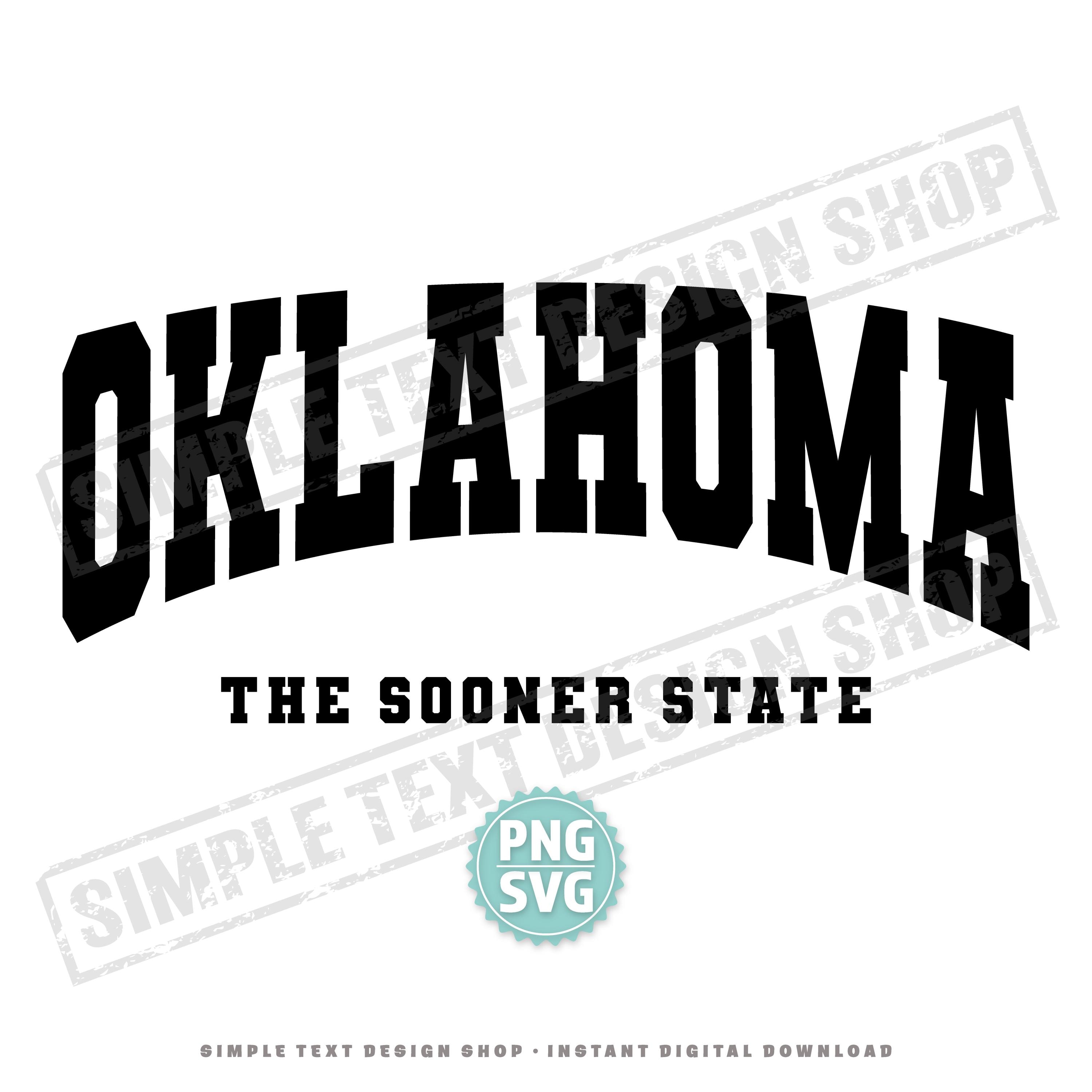 Oklahoma the Sooner State SVG + PNG Digital Files, Arched Varsity Font ...