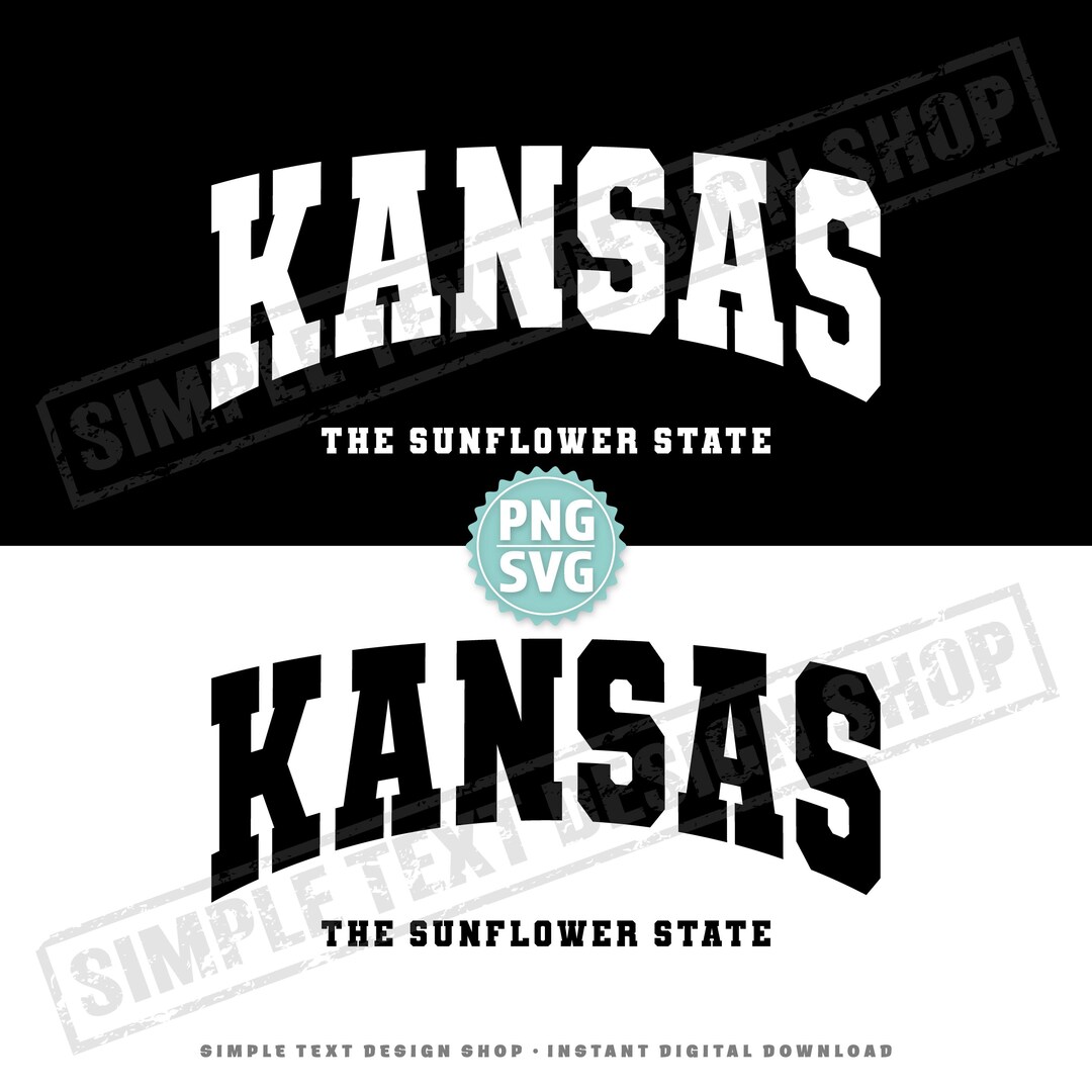 Kansas the Sunflower State SVG + PNG Digital Files, Arched Varsity Font ...
