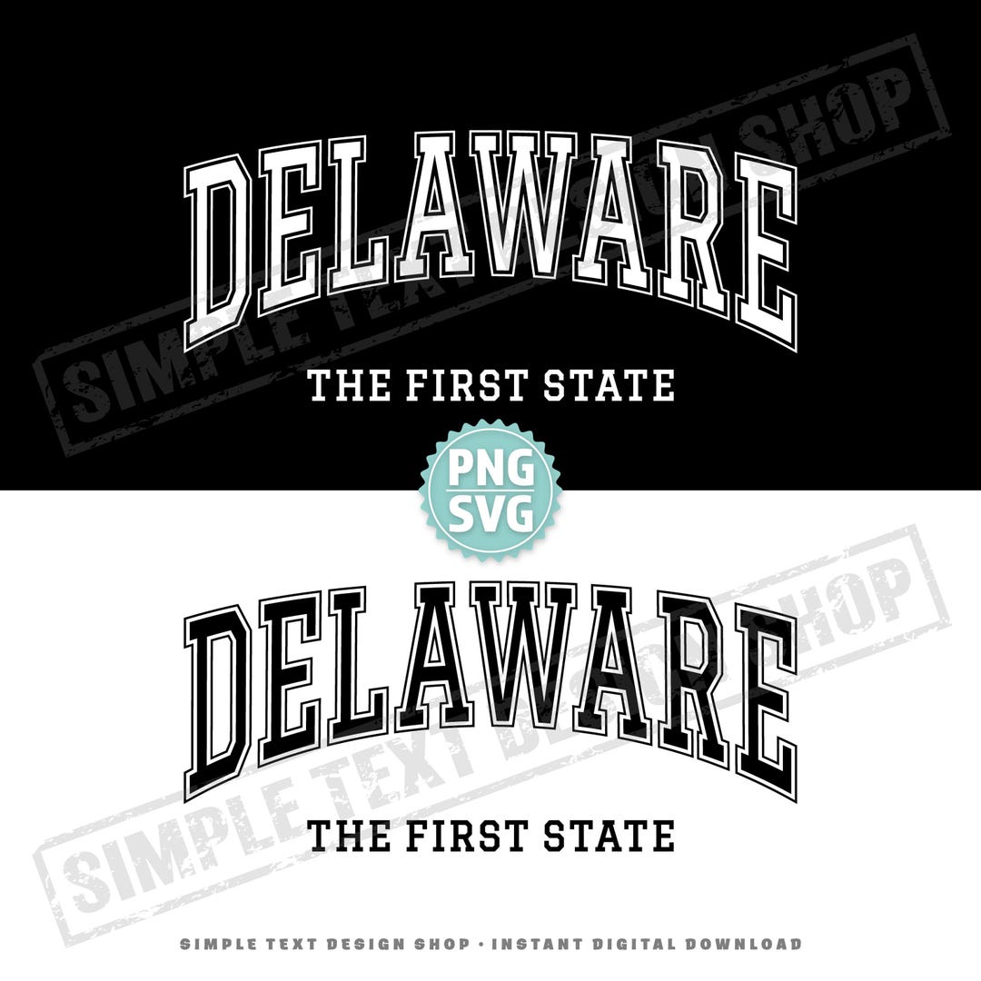 Delaware the First State PNG SVG Digital Files, Arched Graduate Font ...