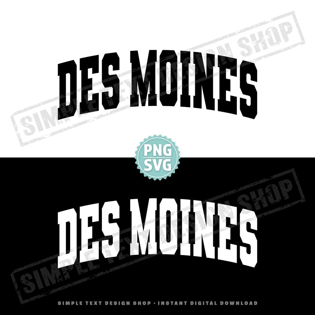Des Moines Iowa SVG & PNG, Des Moines Varsity Text Png, USA Homeland ...