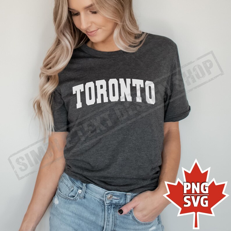 Toronto SVG & PNG, Canada Toronto Svg, Gifts for Canada Lover, Varsity ...