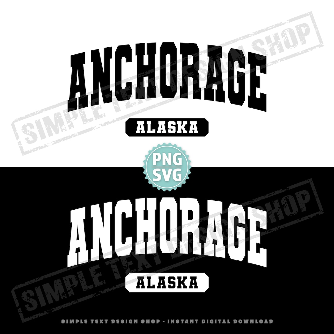 Anchorage Alaska State SVG & PNG, Anchorage Varsity Text Png, USA ...