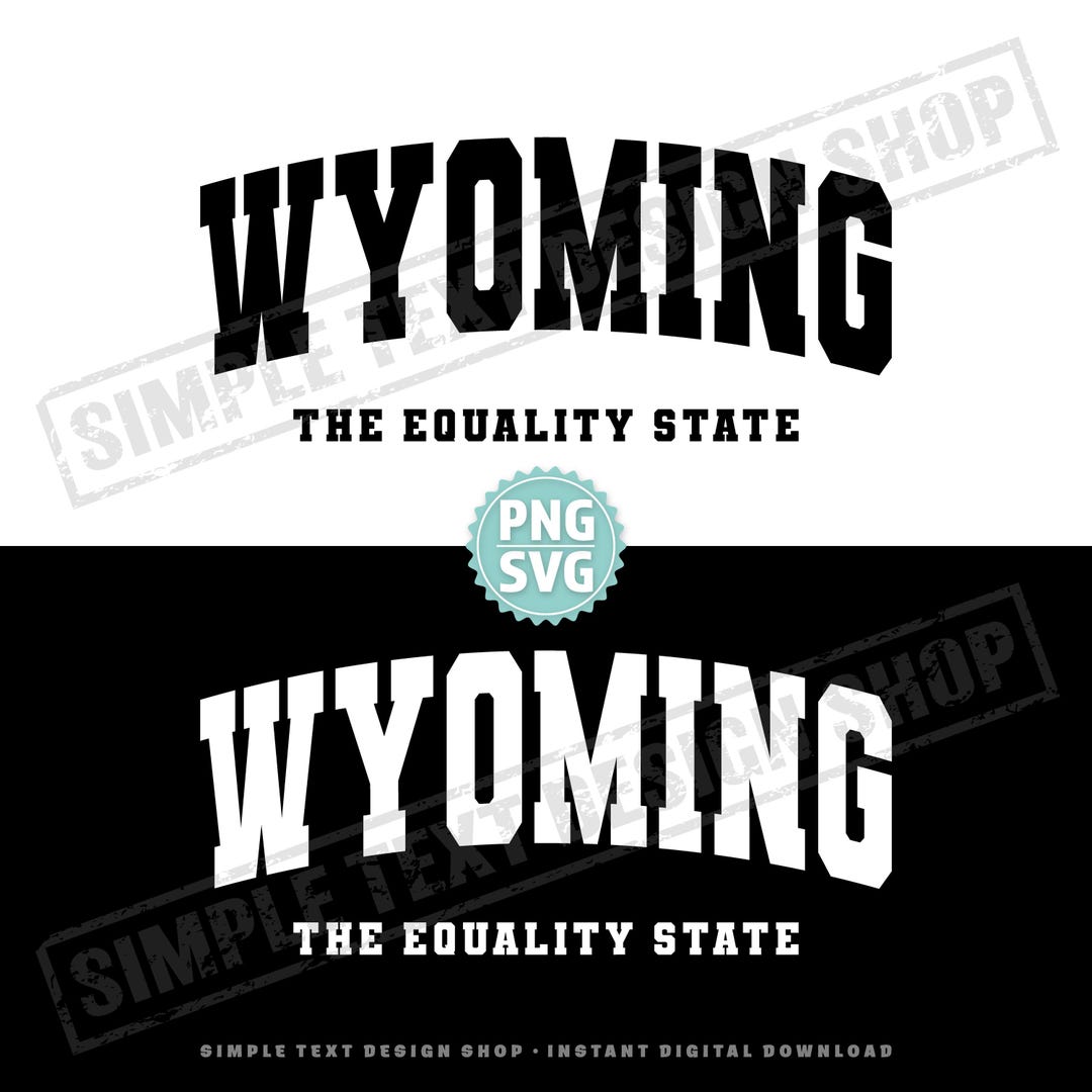 Wyoming the Equality State SVG & PNG, Varsity Png, Varsity Font Designs ...