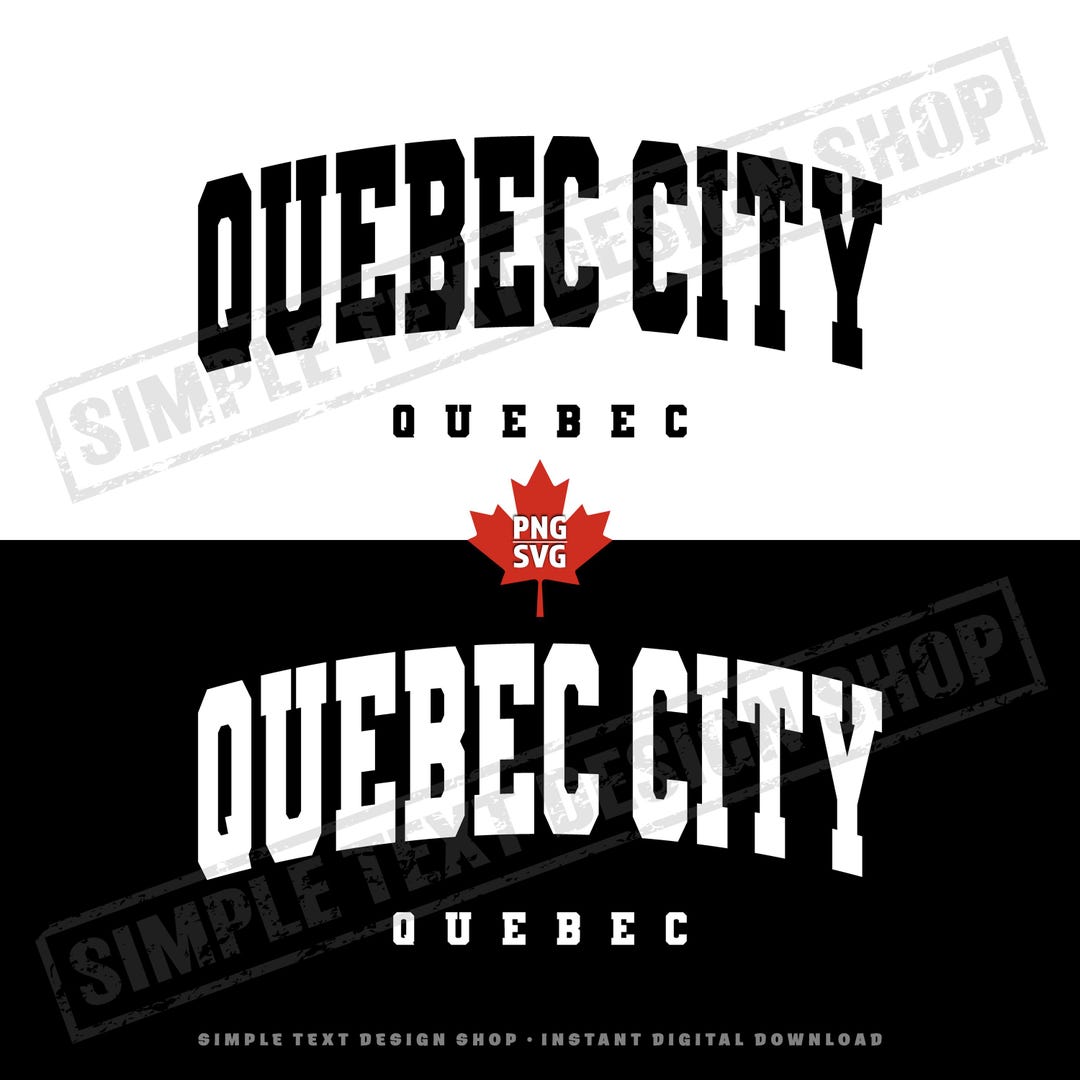 Quebec City Quebec SVG & PNG, Canada Quebec City Svg, Gifts for Canada ...