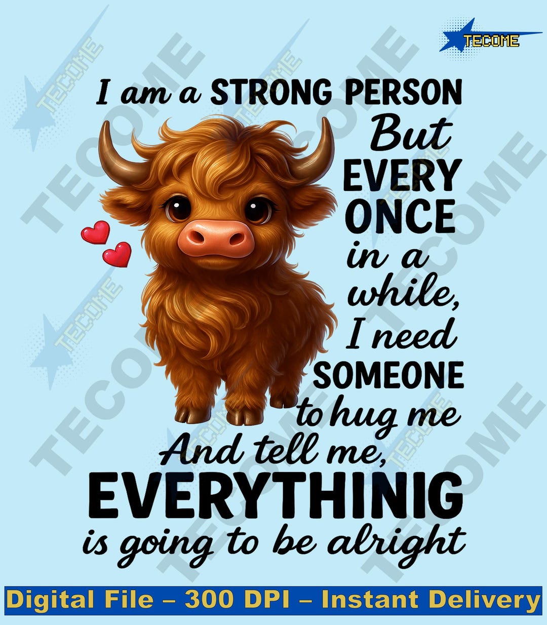 Highland Cow Inspirational PNG | Strong Person Quote | Cute Hug Cow ...