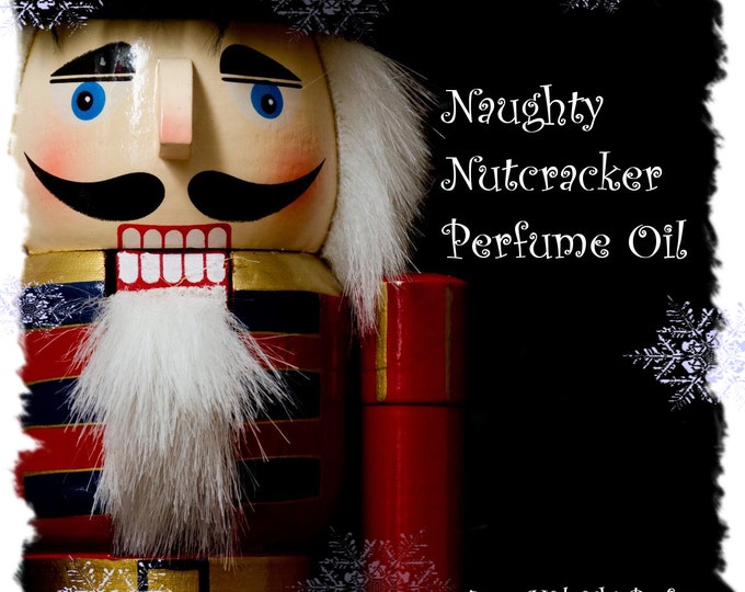 NAUGHTY NUTCRACKER™ Perfume Oil - Rich Chocolate Fudge, Candied Walnuts ...