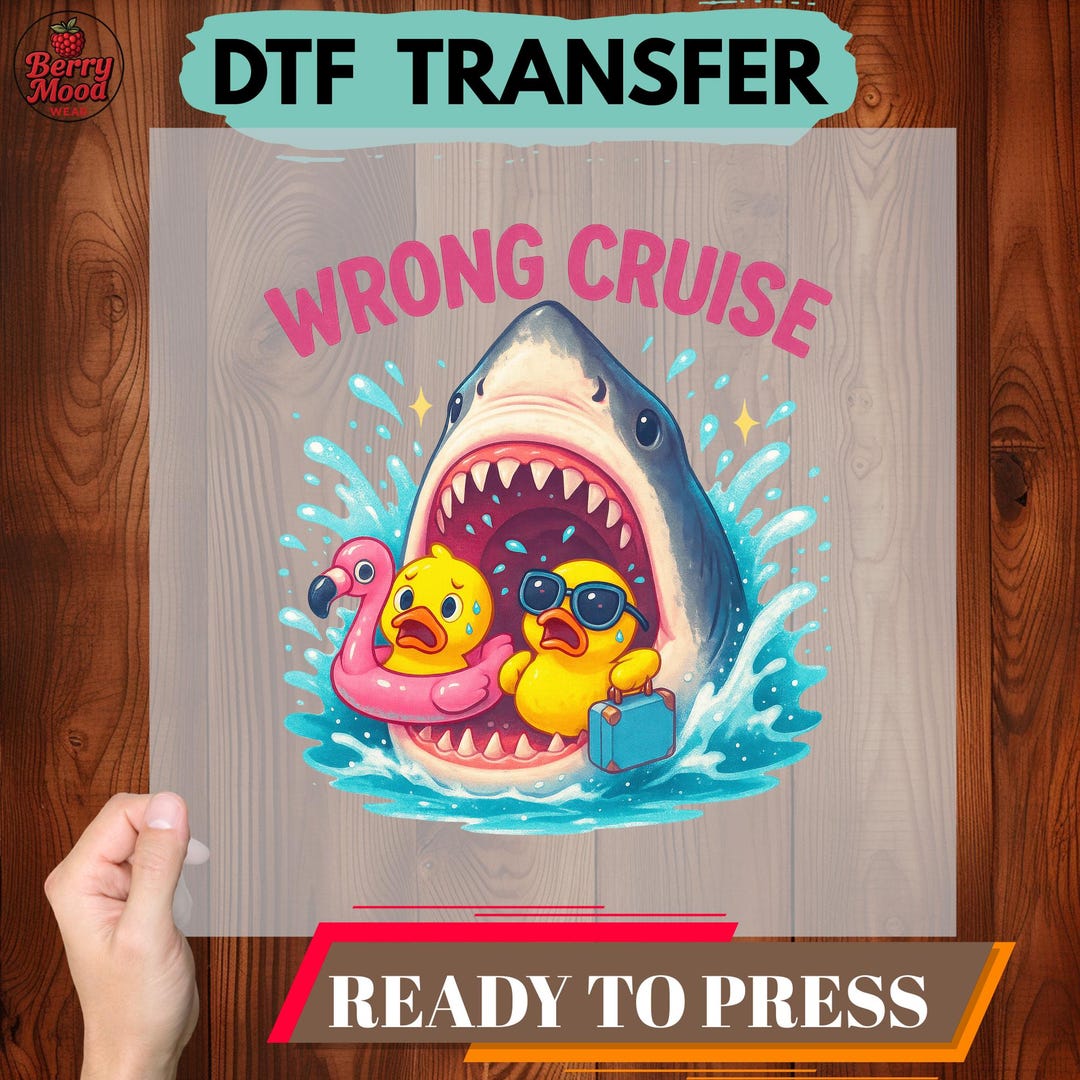 Wrong Cruise DTF Transfer, Funny Cruise Shrit, Shark Duck DTF Transfer ...