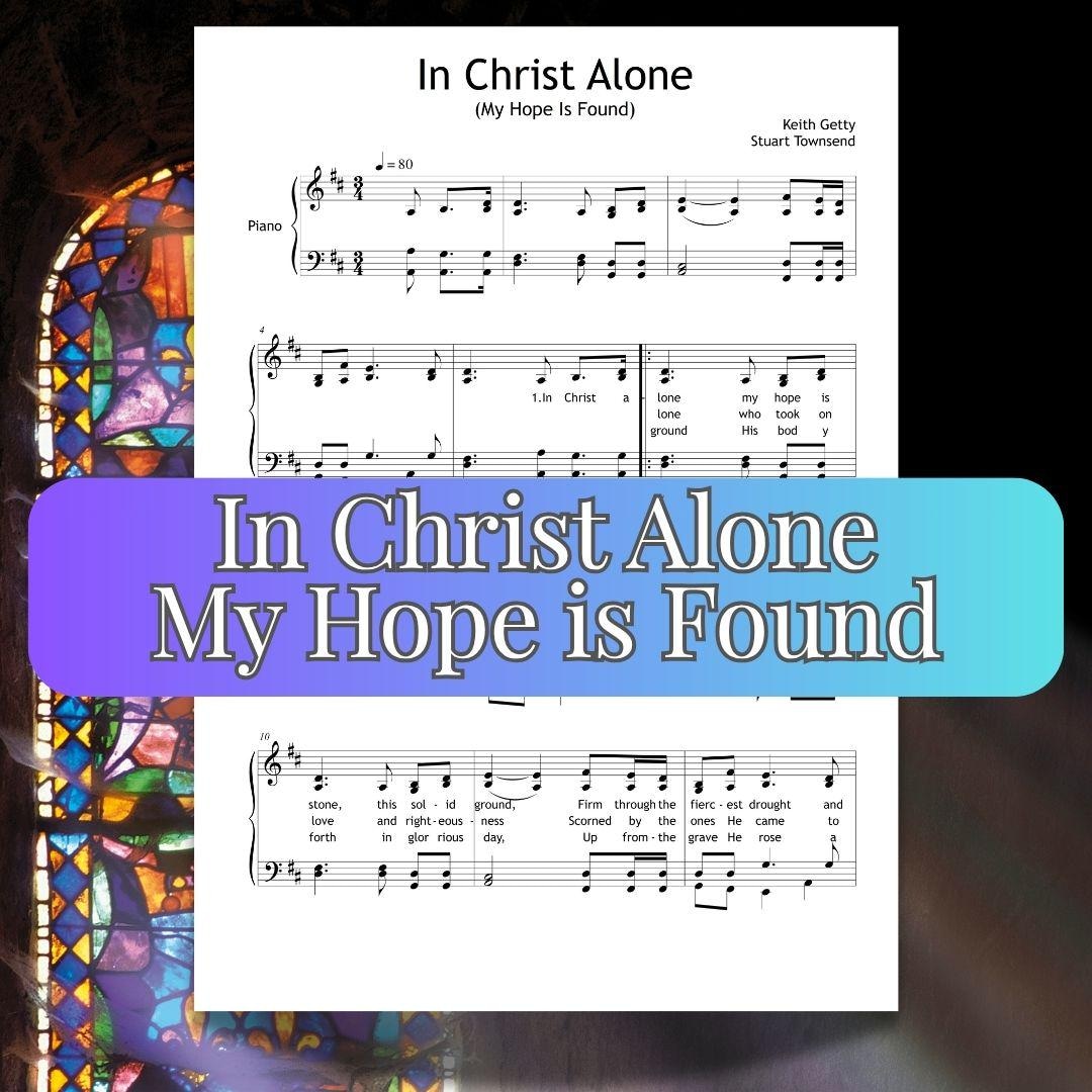 In Christ Alone (my Hope is Found) - Choir and Piano Sheet Music PDF ...