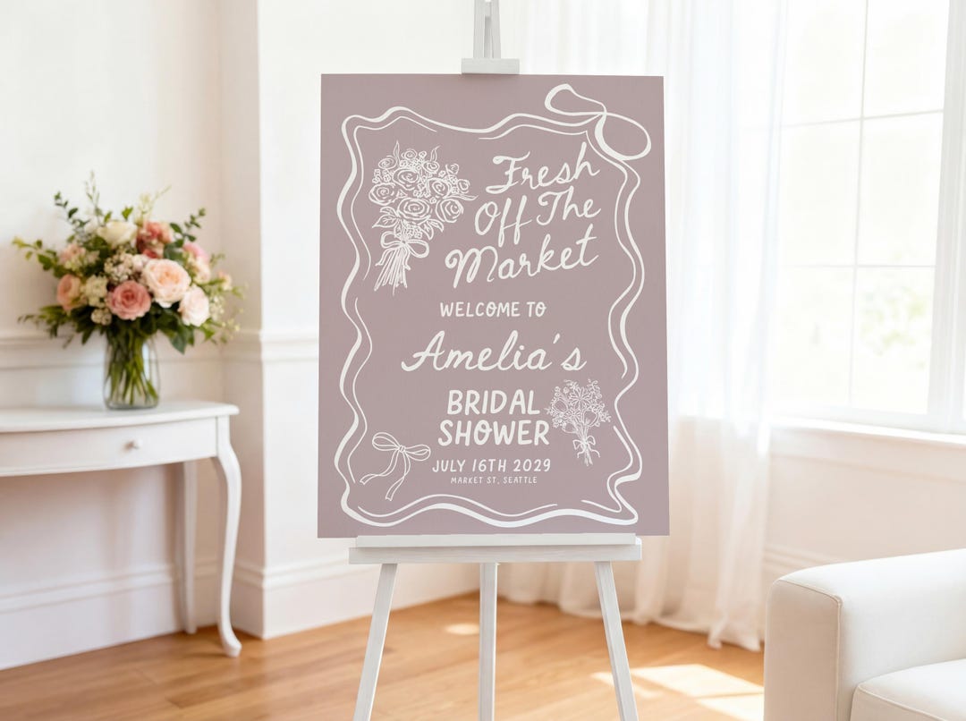 Fresh off the Market Welcome Sign: Mauve Bridal Shower Welcome Template ...