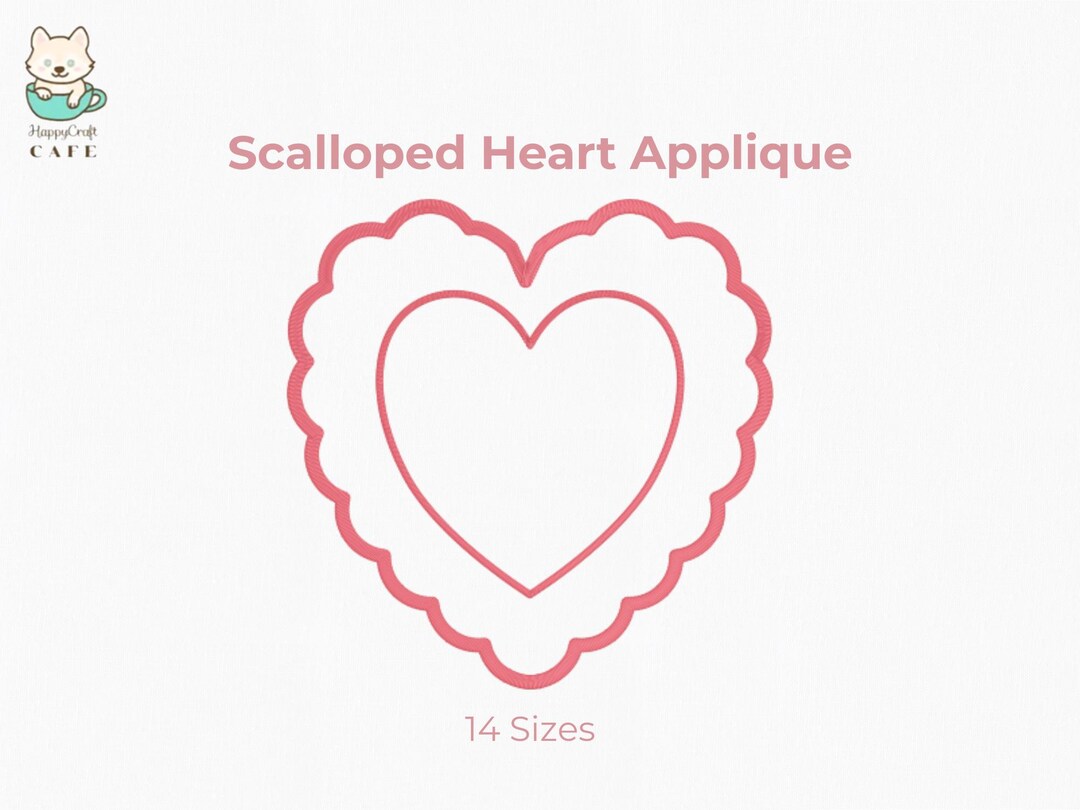 Scalloped Heart Applique Embroidery Design: 14 Sizes Valentine Machine ...