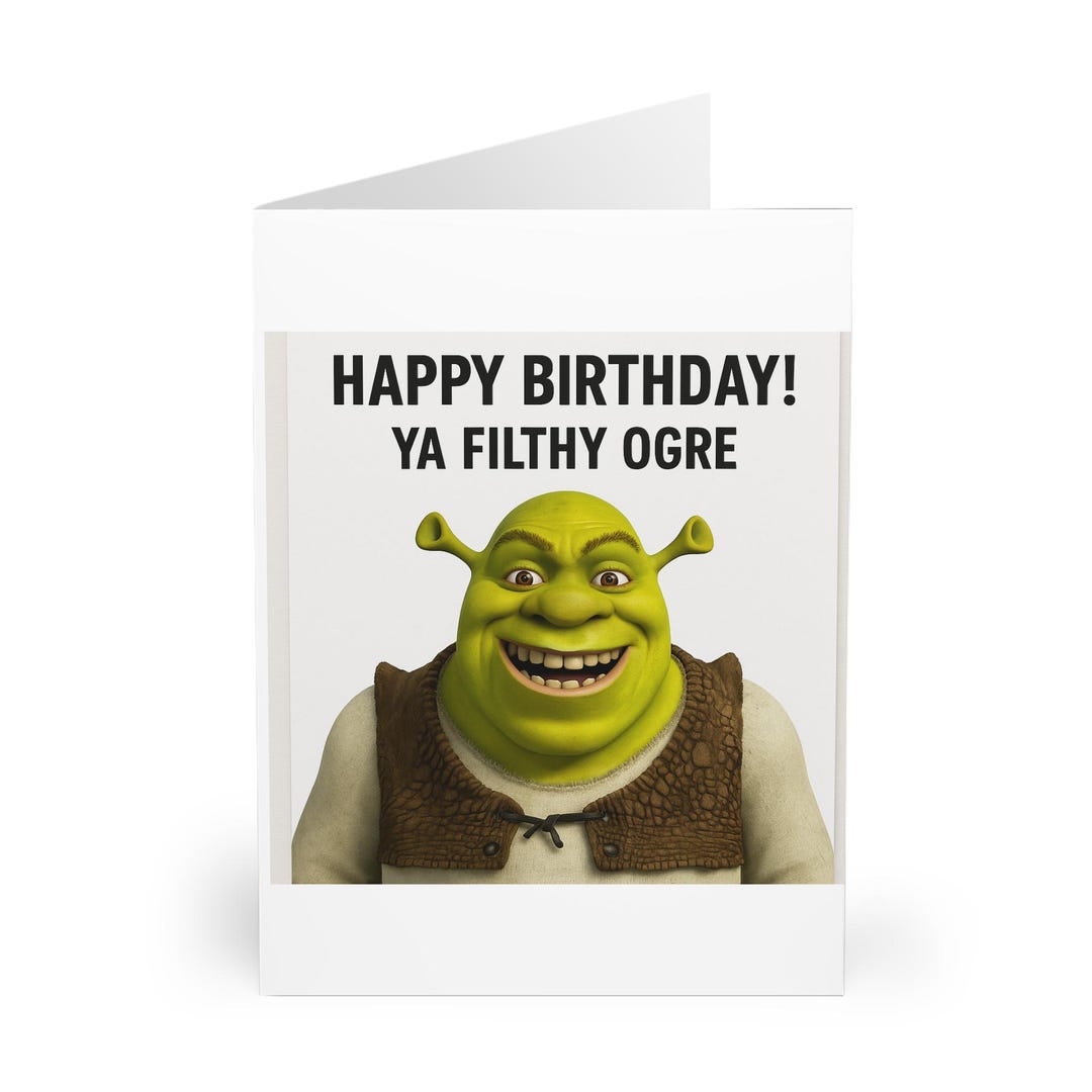 Humorous Birthday Greeting Cards, Shrek Cards, Funny Birthday Notes ...