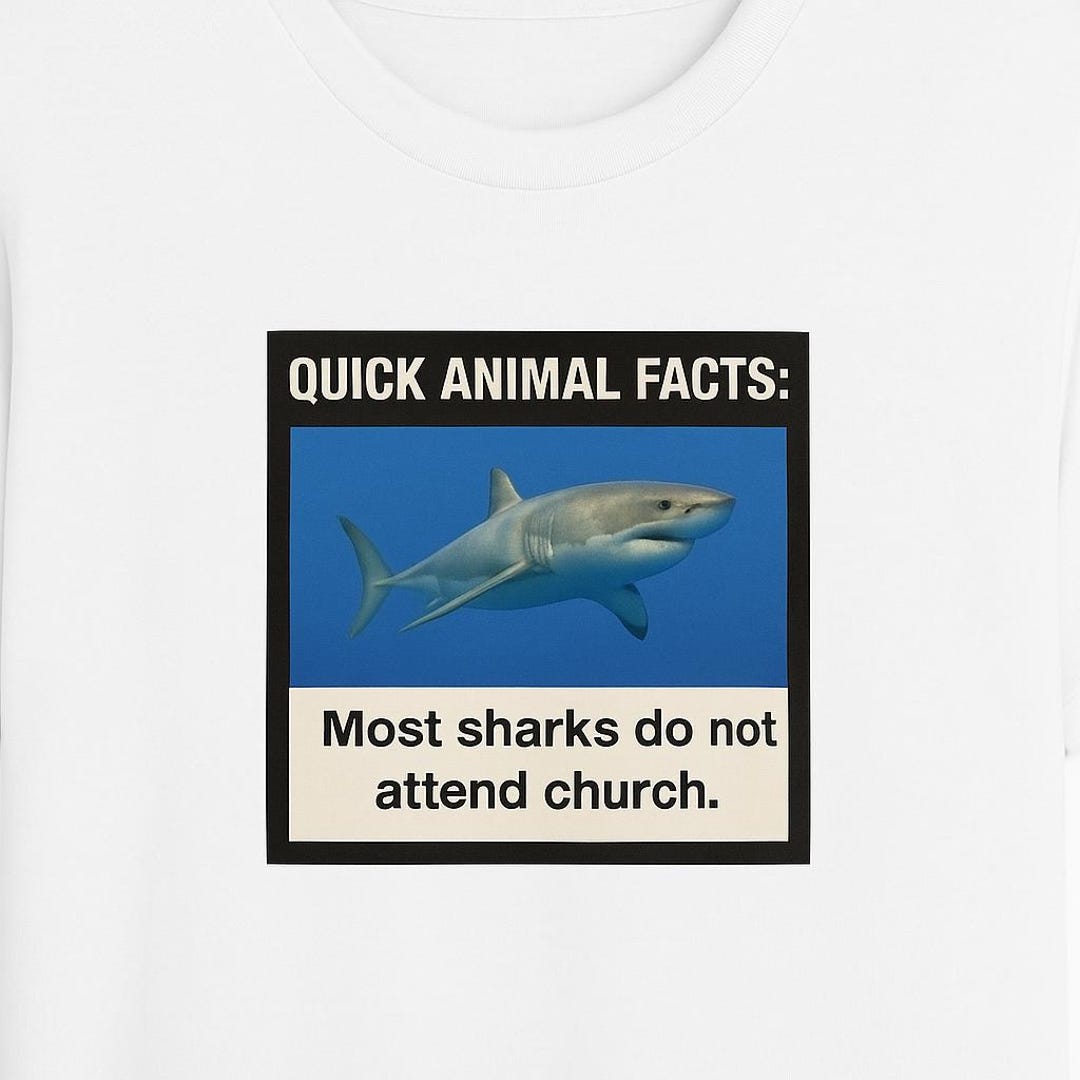 Funny Shark Meme T-shirt - "most Sharks Don't Go to Church" - Dry Humor ...