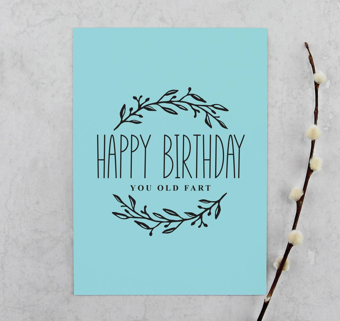 Funny Floral Birthday Card - You Old Fart Printable (digital Files) - Etsy
