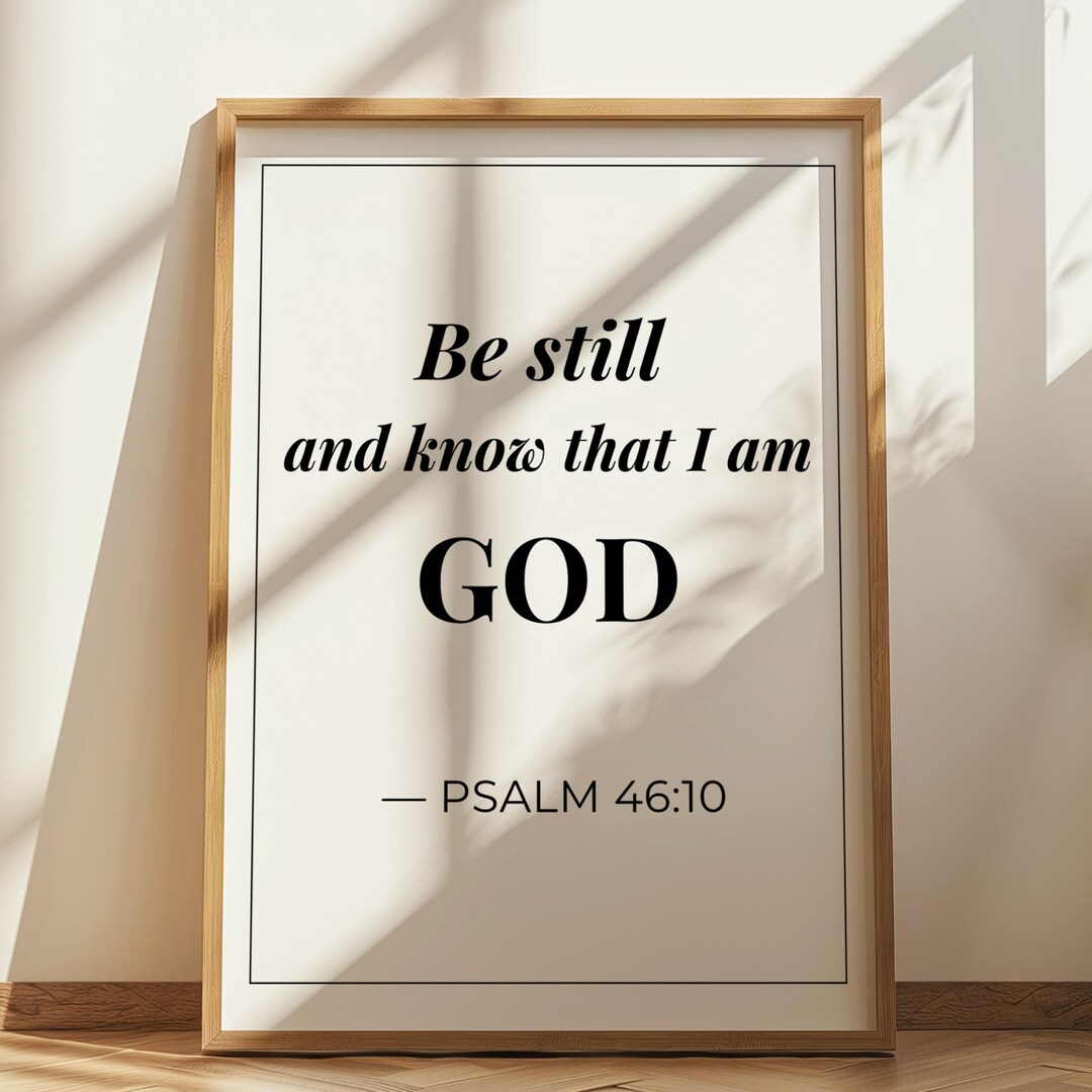 Be Still and Know – Christian Printable Wall Art | Bible Verse ...