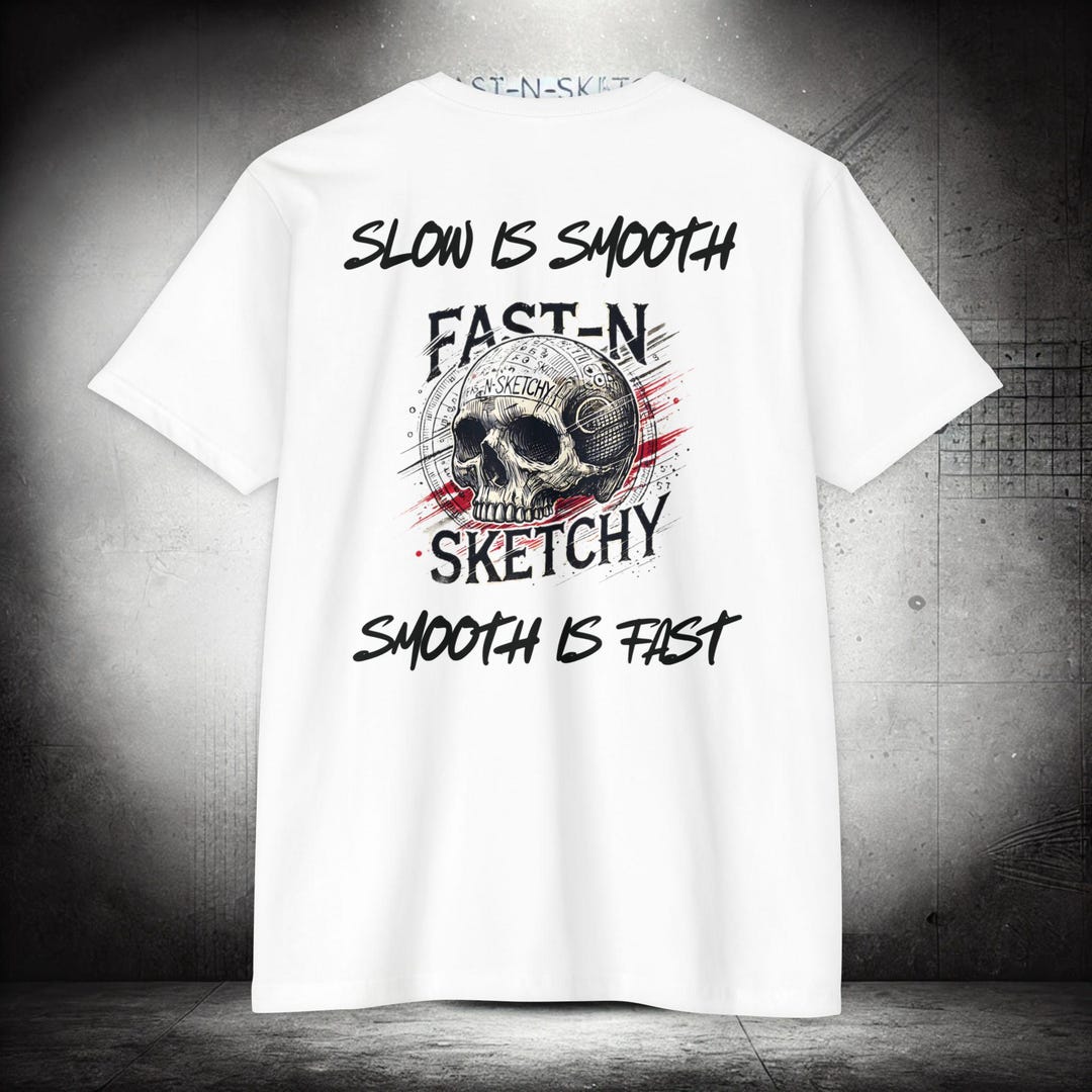 Slow is Smooth and Smooth is Fast - T-shirt Classic Fit Crewneck - Next ...