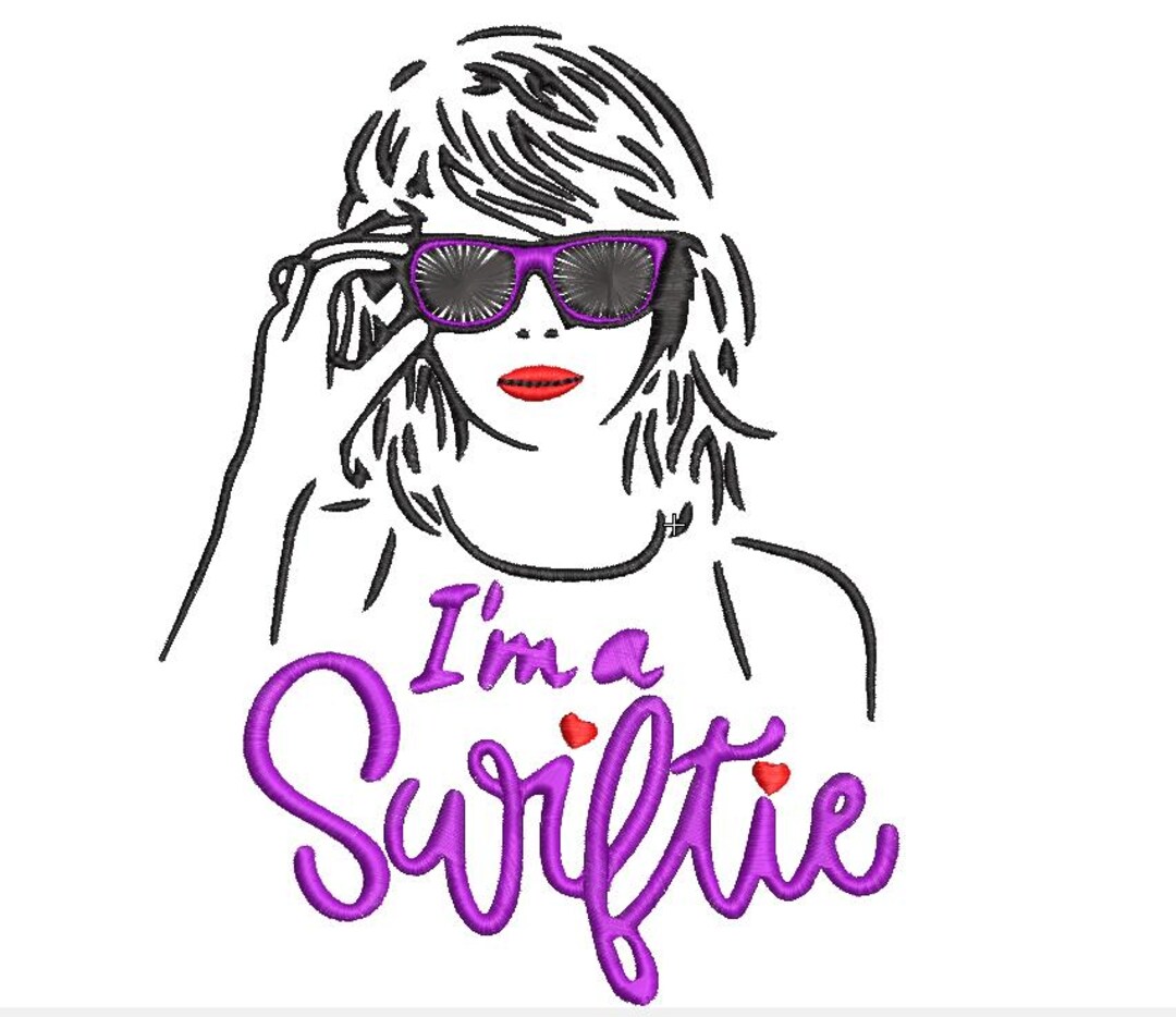 I'm A Swiftie Embroidery Design - Inspired Outline & Text Machine ...
