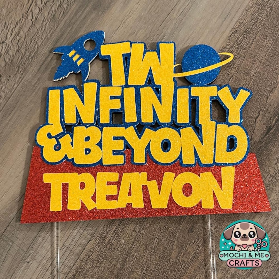 Two Infinity and Beyond Cake Topper | Custom 2nd Birthday Cake Topper ...