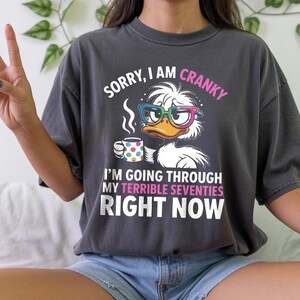 Funny Duck 70s Birthday PNG Design - 'sorry I'm Cranky' (digital ...