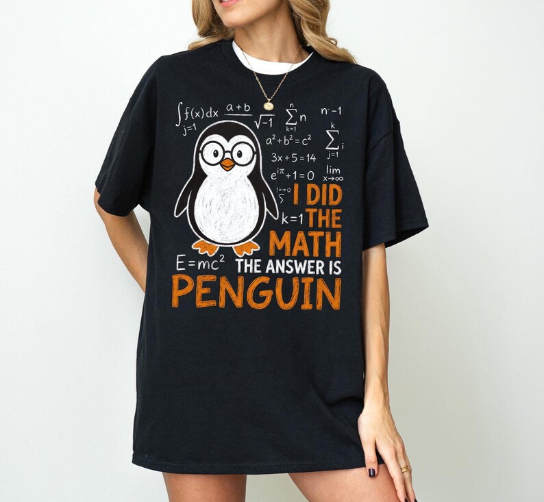 I Did the Math the Answer is Penguin PNG, Funny Penguin Sublimation ...