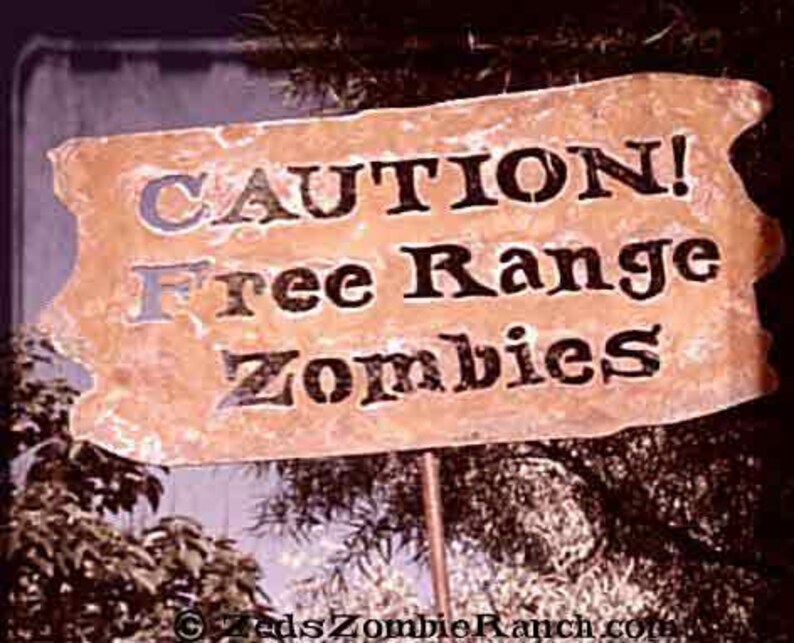 Caution, Free Range Zombies Metal Garden or Yard Sign - Free Shipping ...