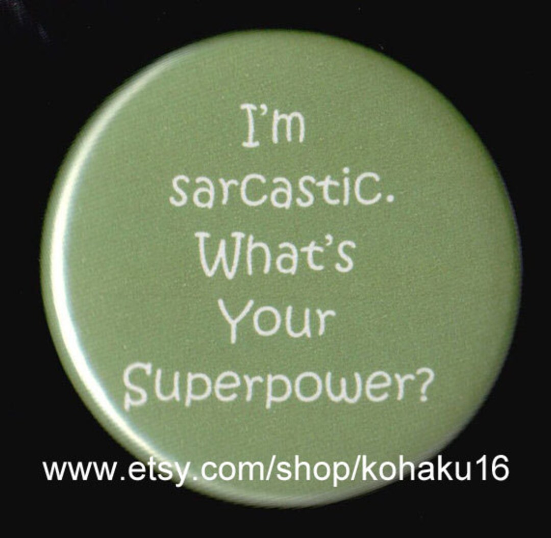 Sarcastic Superpower Pinback Button - Etsy