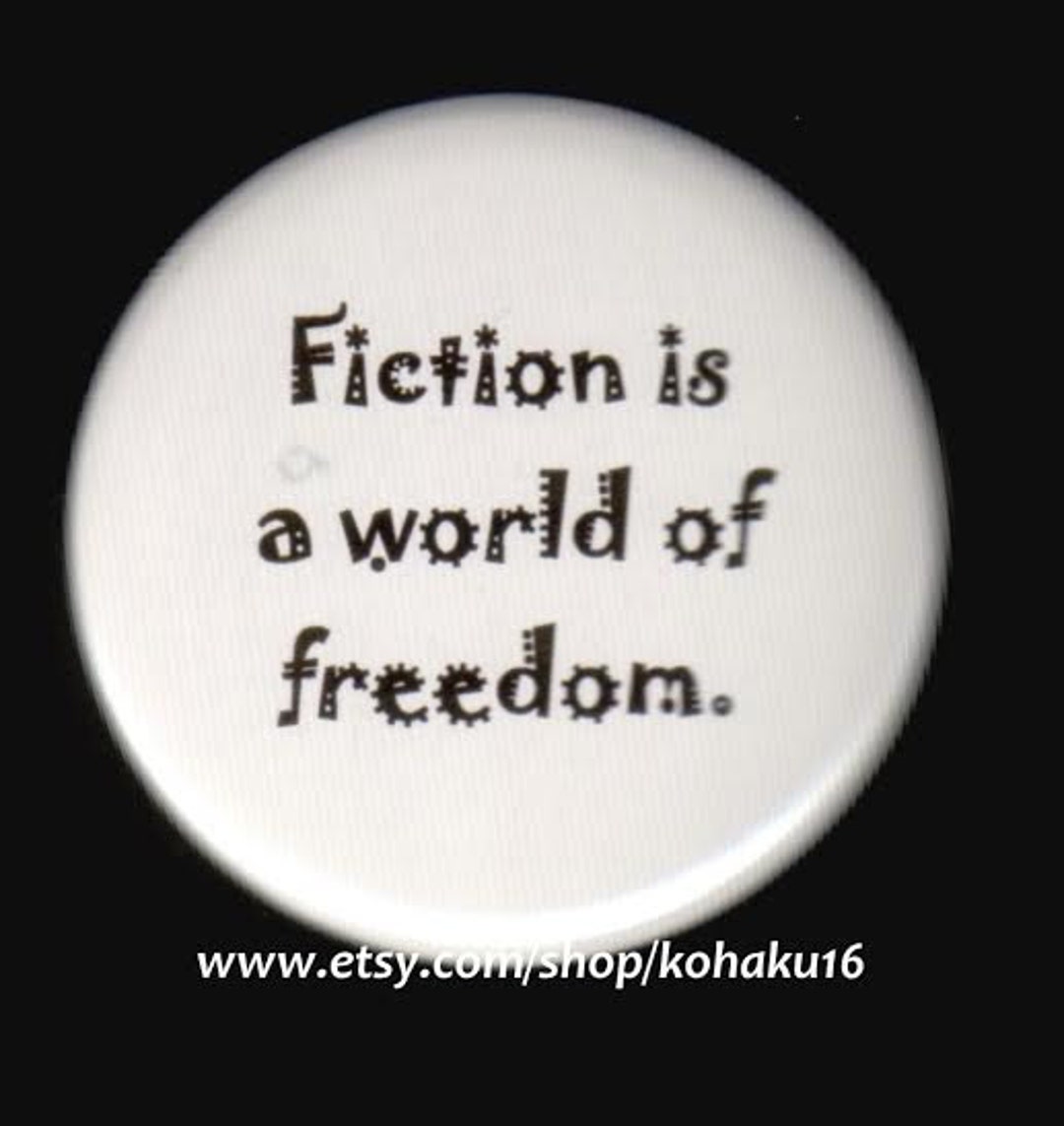 World of Fictional Freedom Button - Etsy
