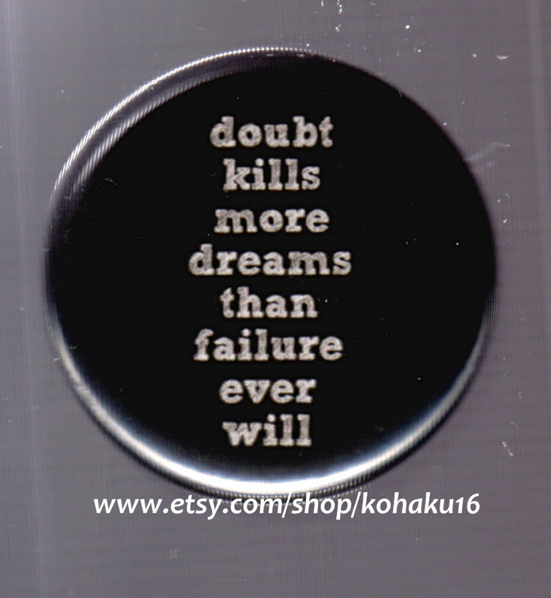 Doubt and Dreams Button - Etsy