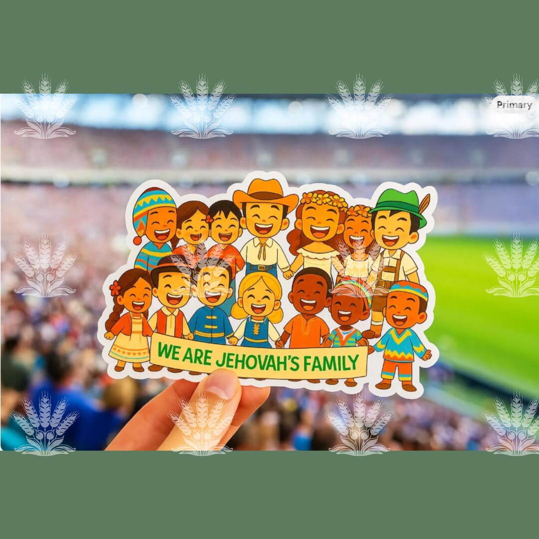 We Are Jehovah’s Family Multicultural Sticker – Convention Gift, Kids ...