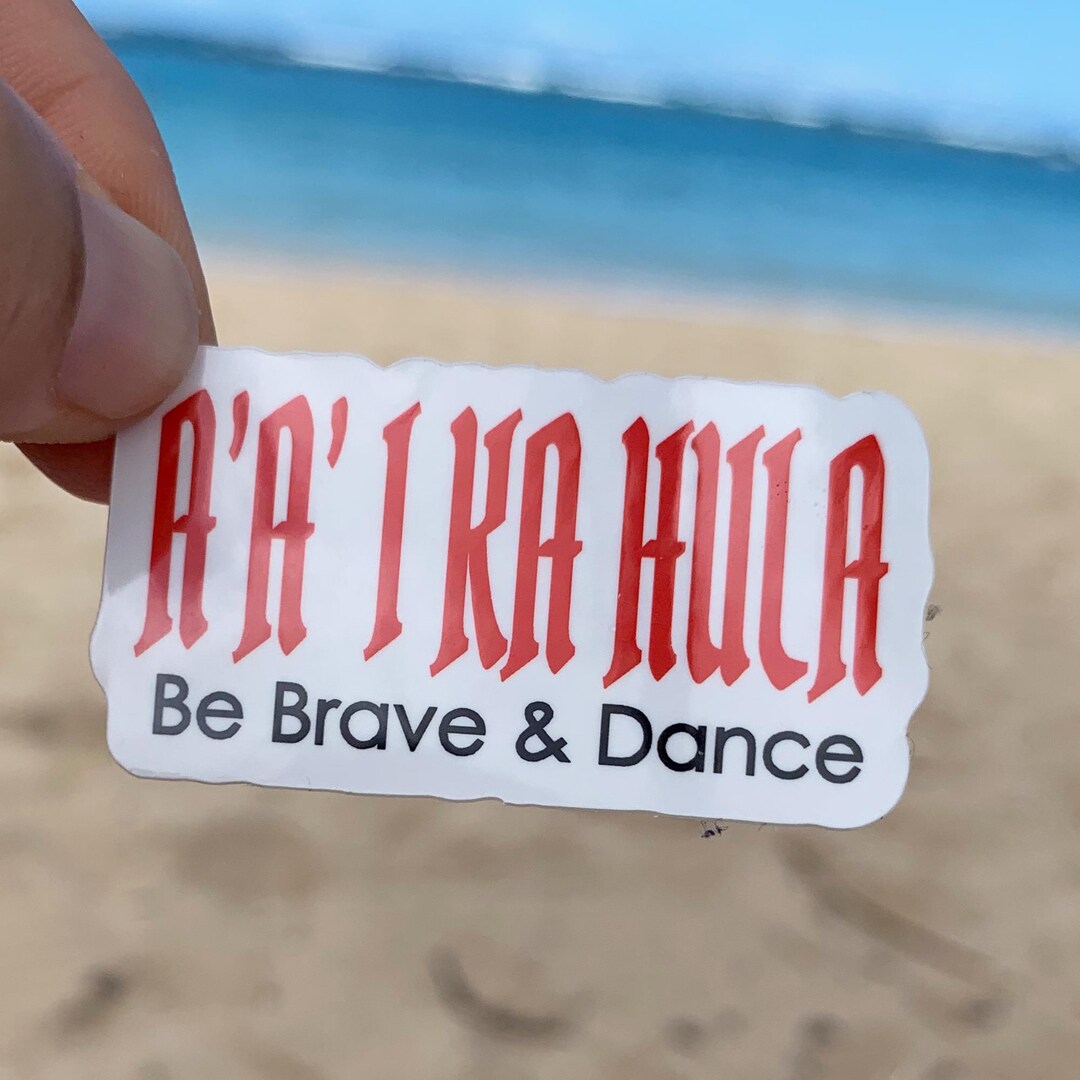 A'a I Ka Hula Sticker, Hula Sticker, Hawaiian Sticker - Etsy
