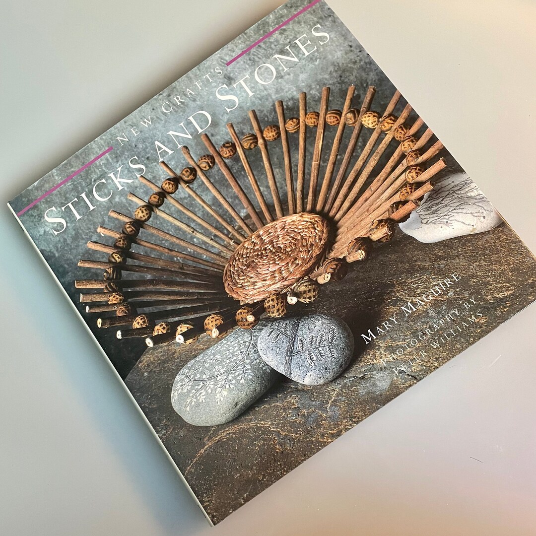 Crafts Book! “Sticks and Stones”, a Superb Collection of 25 Practical ...