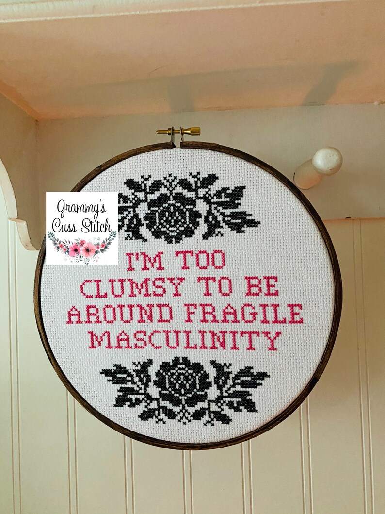 I'm Too Clumsy to Be Around Fragile Masculinity Adult | Etsy