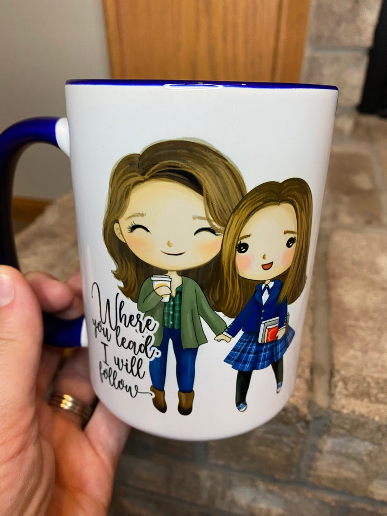 Rory and Lorelai / 15 Oz Handmade Coffee Mug / Where You Lead | Etsy