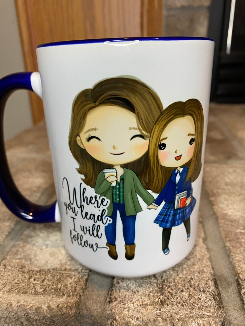 Rory and Lorelai / 15 Oz Handmade Coffee Mug / Where You Lead - Etsy