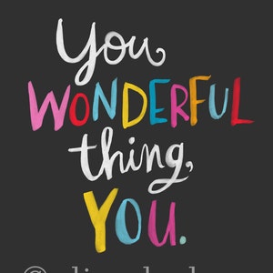 You Wonderful Thing, You Wall Art Print - Etsy
