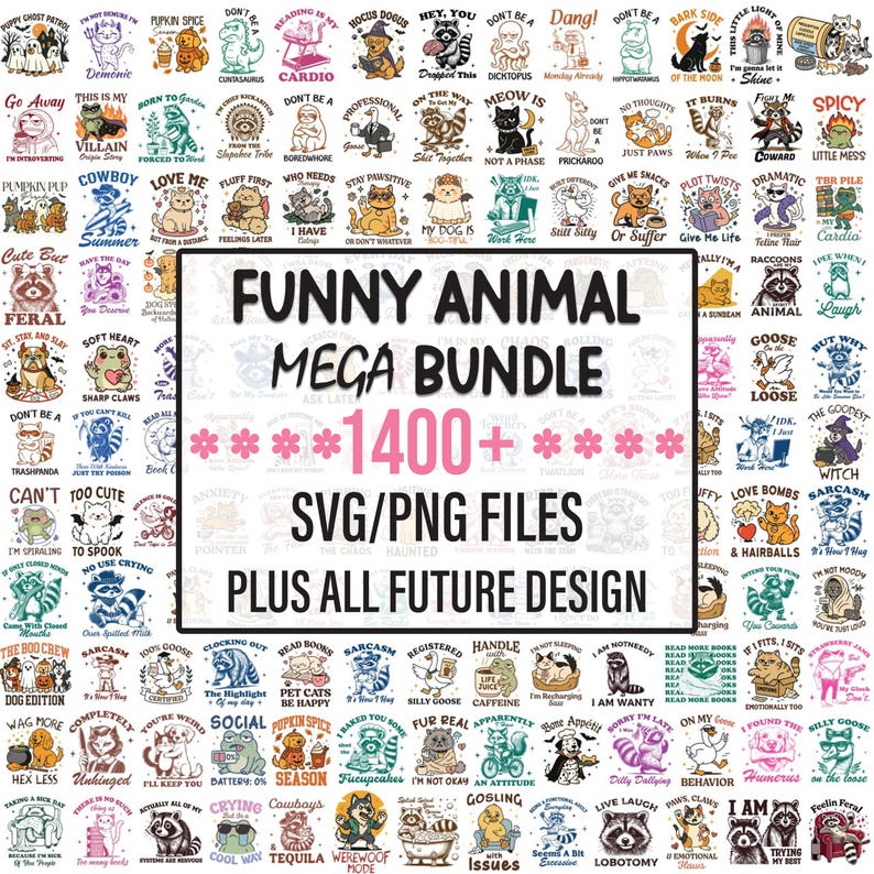 1400+ Animal Quote Designs, Funny Animal SVG Mega Bundle, Sarcastic Pet ...