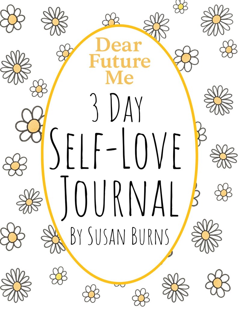 Dear Future Me| 3- Day Self- Love Journal Printable - Etsy