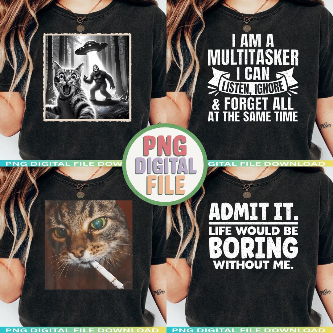 Cat Meme PNG Bundle, Bigfoot UFO Selfie, Funny Smoking Kitty, Sarcastic ...