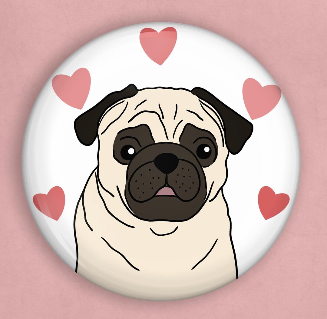 Pug 1 Inch Pin, Pug Gifts, Pug Art, Pug Lover Gift, Dog Lover Gift, I ...