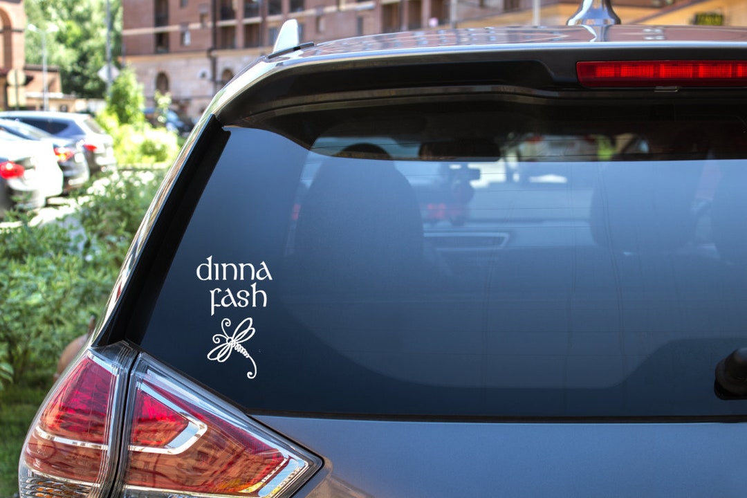 Dinna Fash Dragonfly Car Decal: Scottish Gaelic Vinyl Window Sticker ...