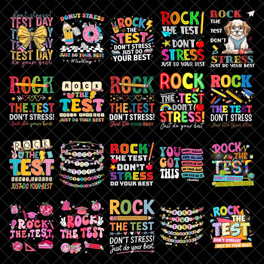 Rock the Test Don't Stress Just Do Your Best Png Bundle, Teacher Life ...