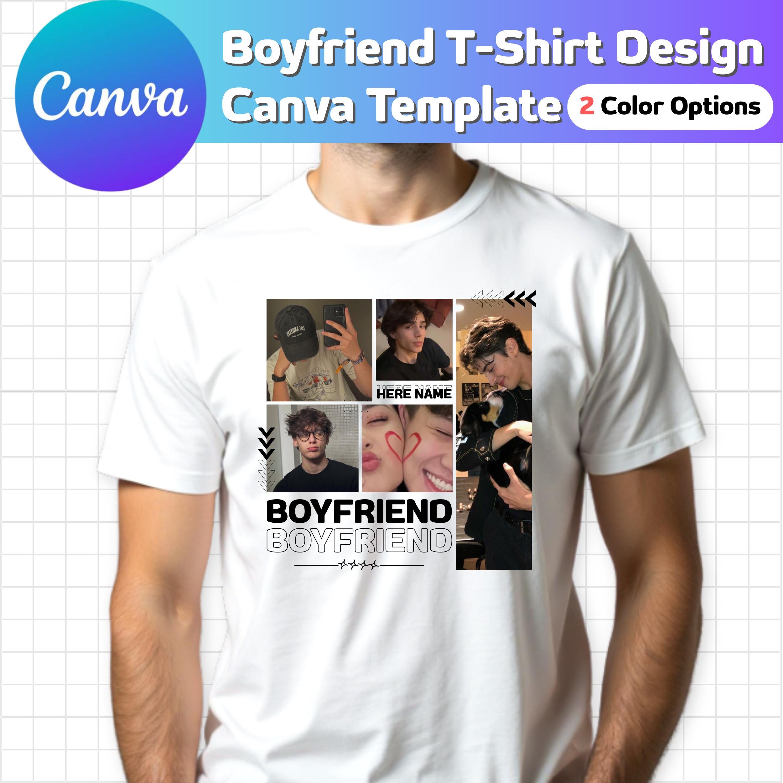Boyfriend T-shirt Design Canva Template |editable Photo Collage |12 ...