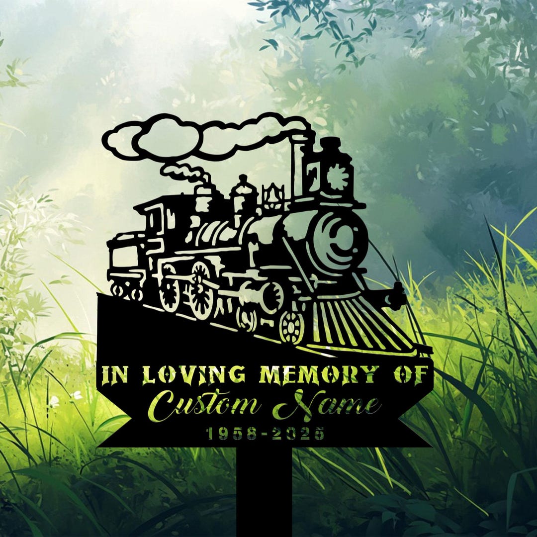 Personalized Train Memorial Stake, Laser-cut Metal Grave Marker - Etsy
