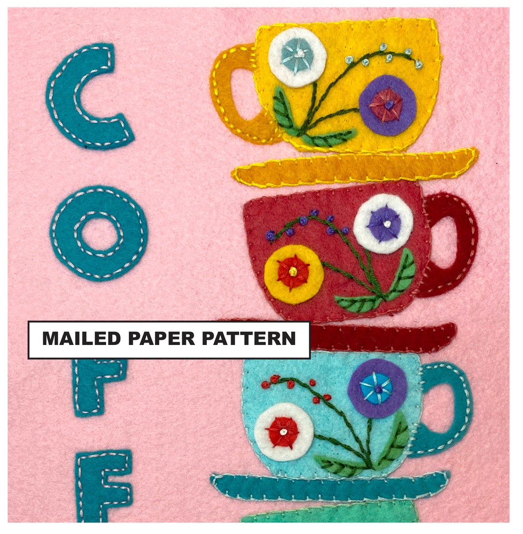 Felt Coffee & Tea Cup Applique Pattern: Kitchen Wall Art (mailed Paper ...