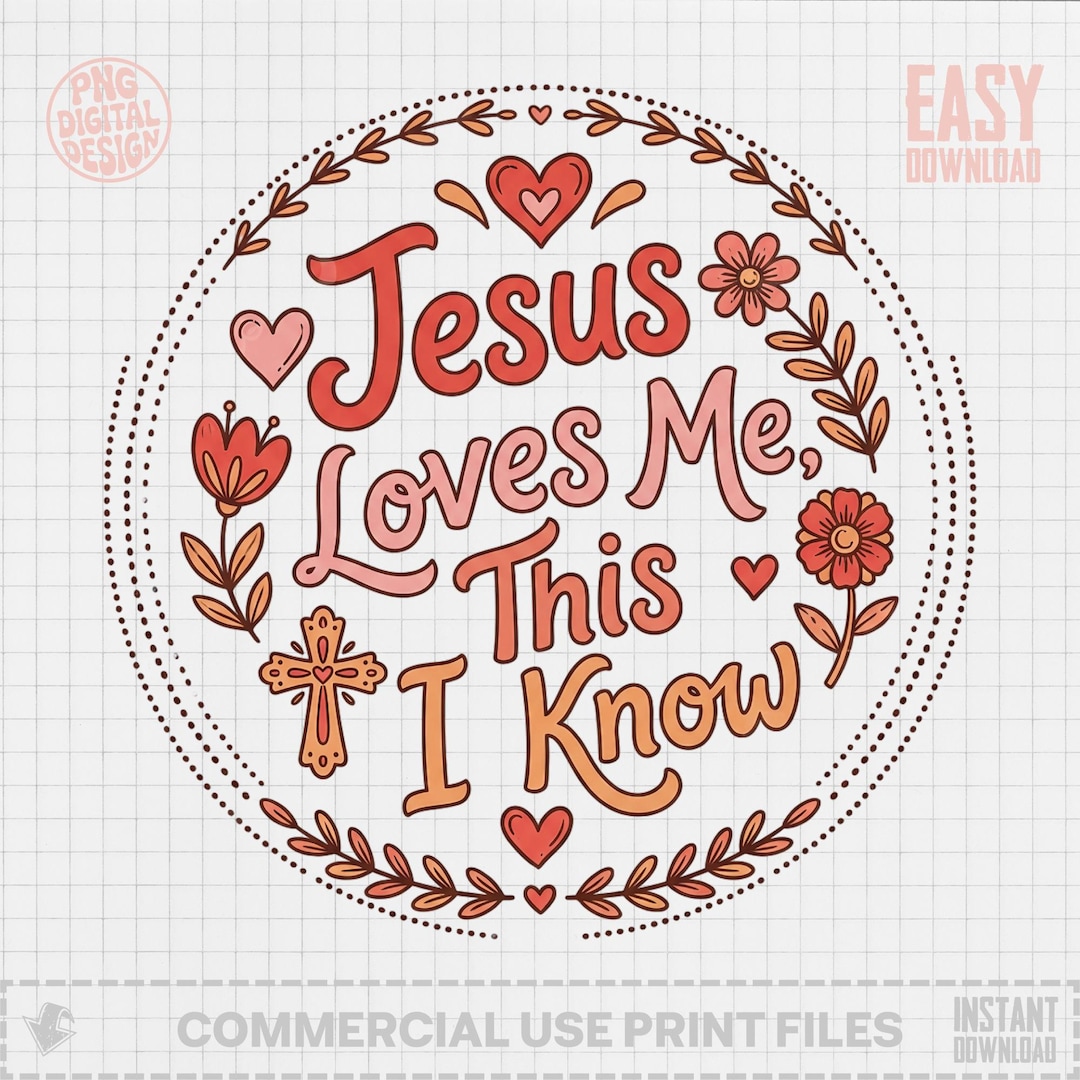 Jesus Loves Me PNG, Christian Printable, Floral Religious Digital ...